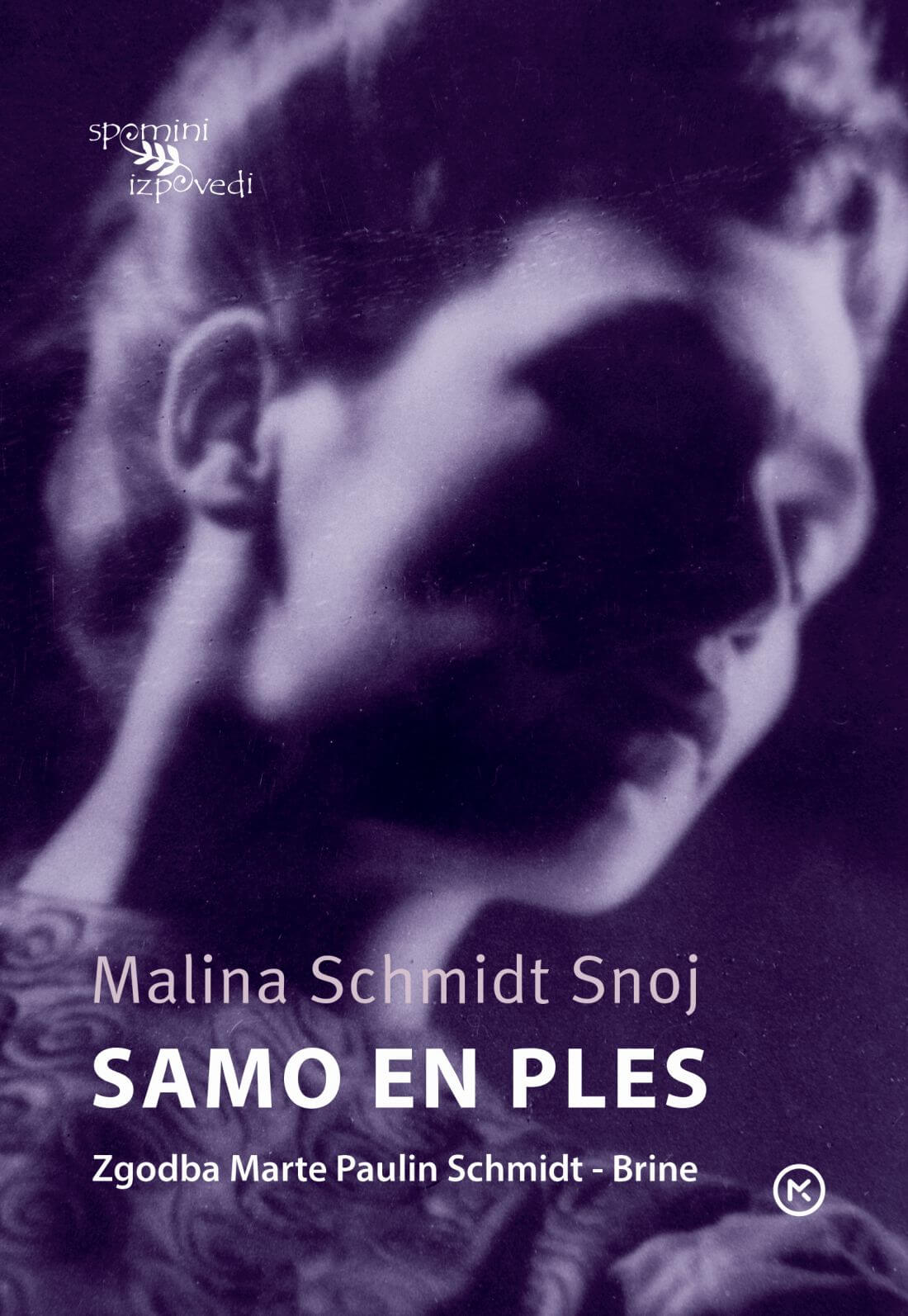 Predstavitev knjige Maline Schmidt Snoj Samo en ples - MNZC